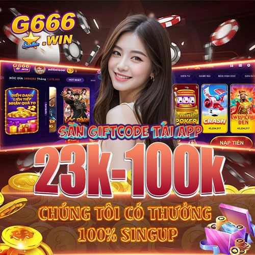 G666.WIN Thiên đường game bài - THỂ THAO, NỔ HŨ, BẮN CÁ, TÀI XĨU, XÓC ĐĨA